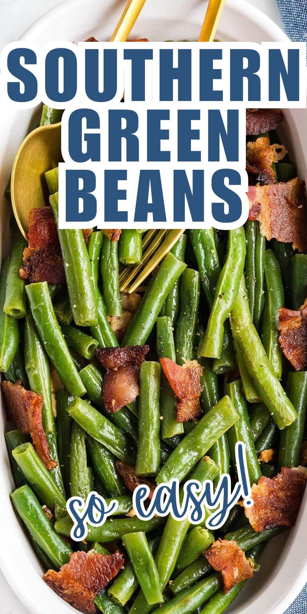 Old Fashioned Green Beans with Bacon - Southern Food and Fun