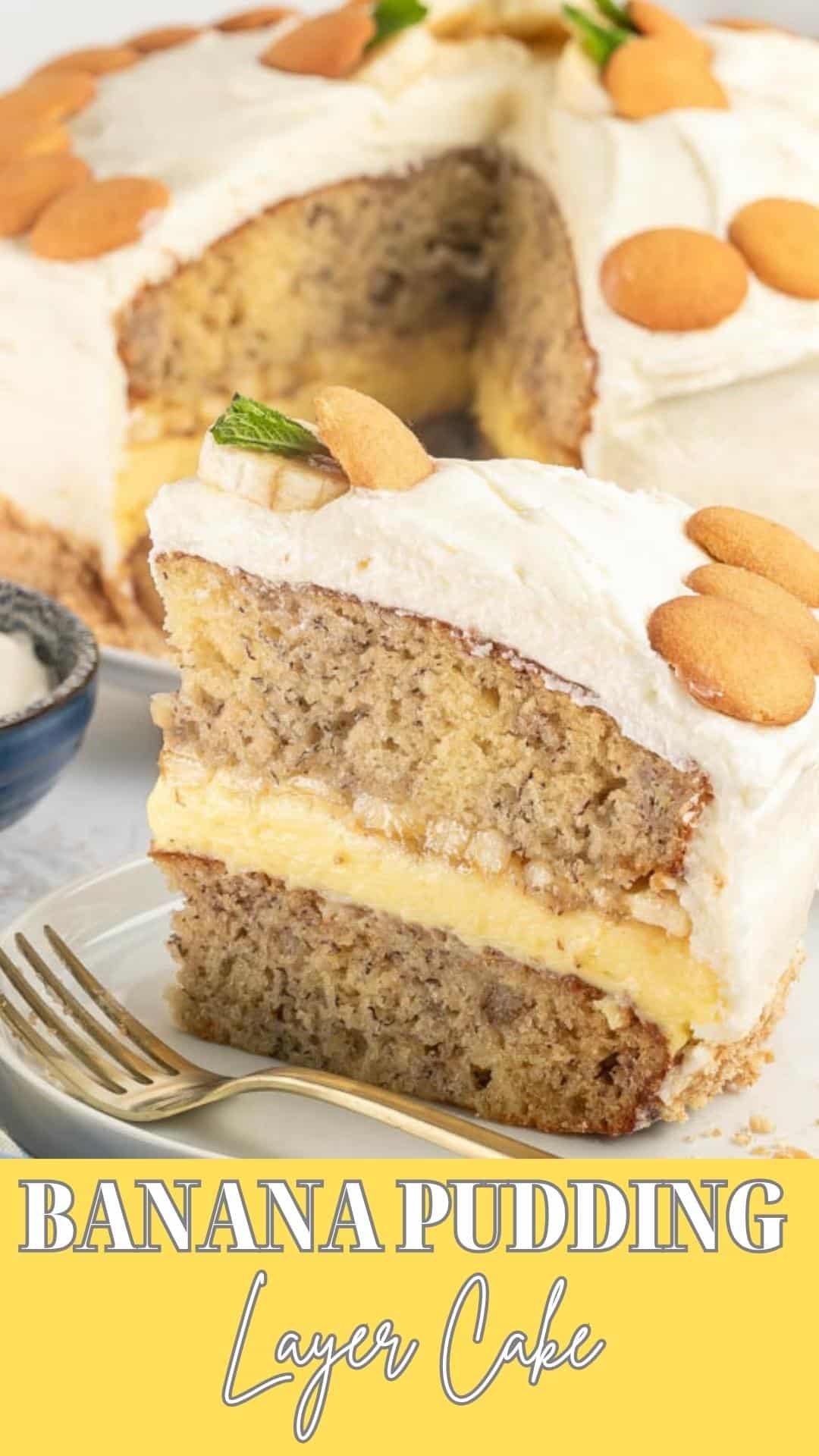 Banana Pudding Layer Cake - Southern Food and Fun