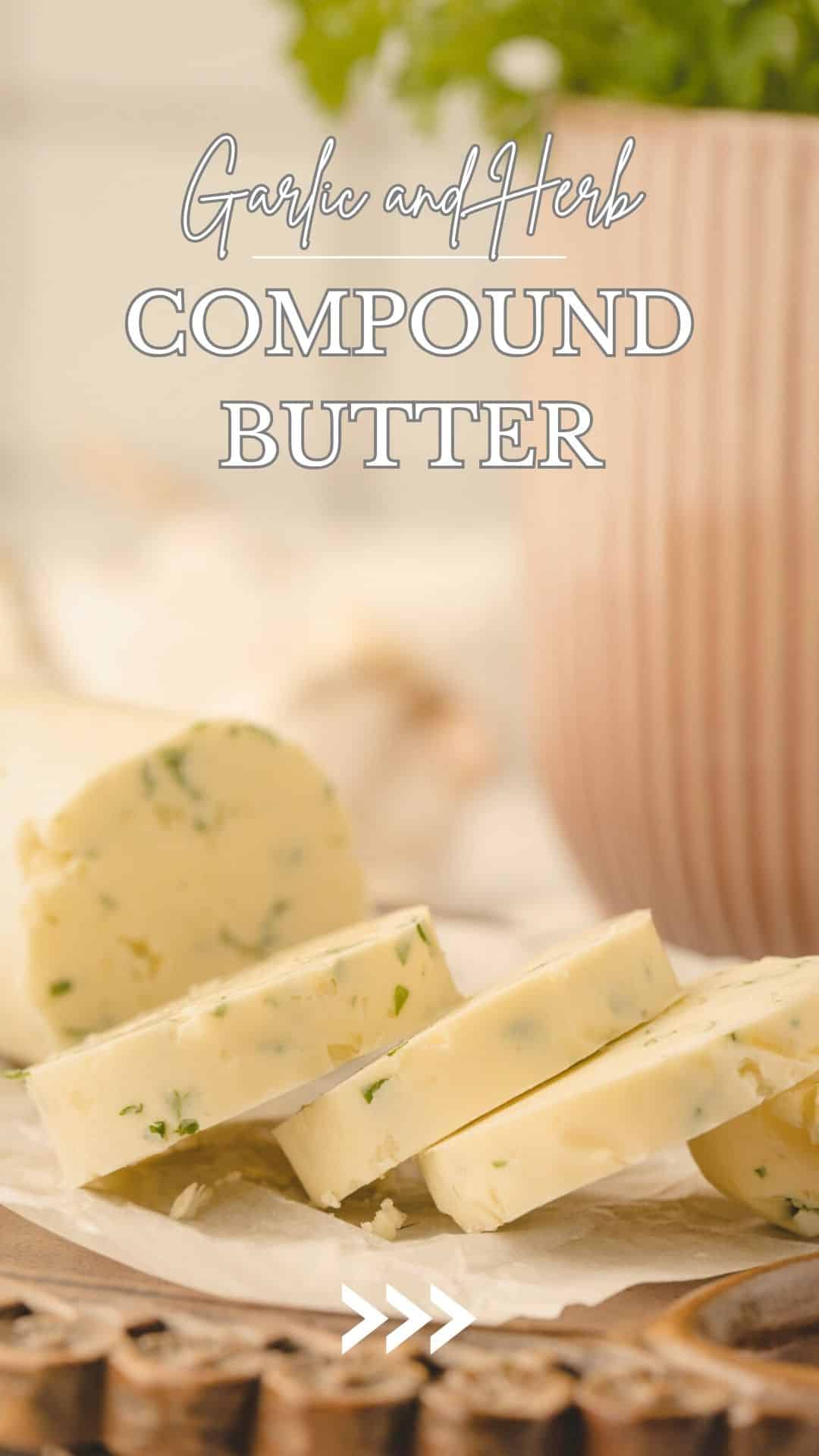 Garlic Compound Butter - Southern Food and Fun
