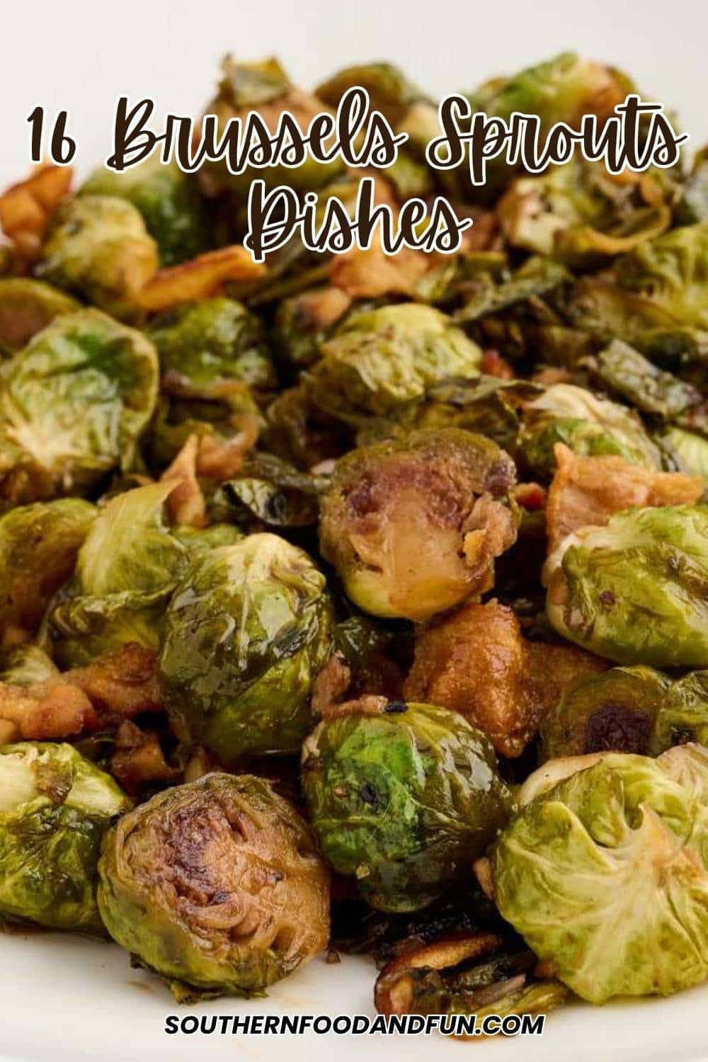 16 Brussels Sprouts Dishes You’ll Actually Want to Eat - Southern Food ...