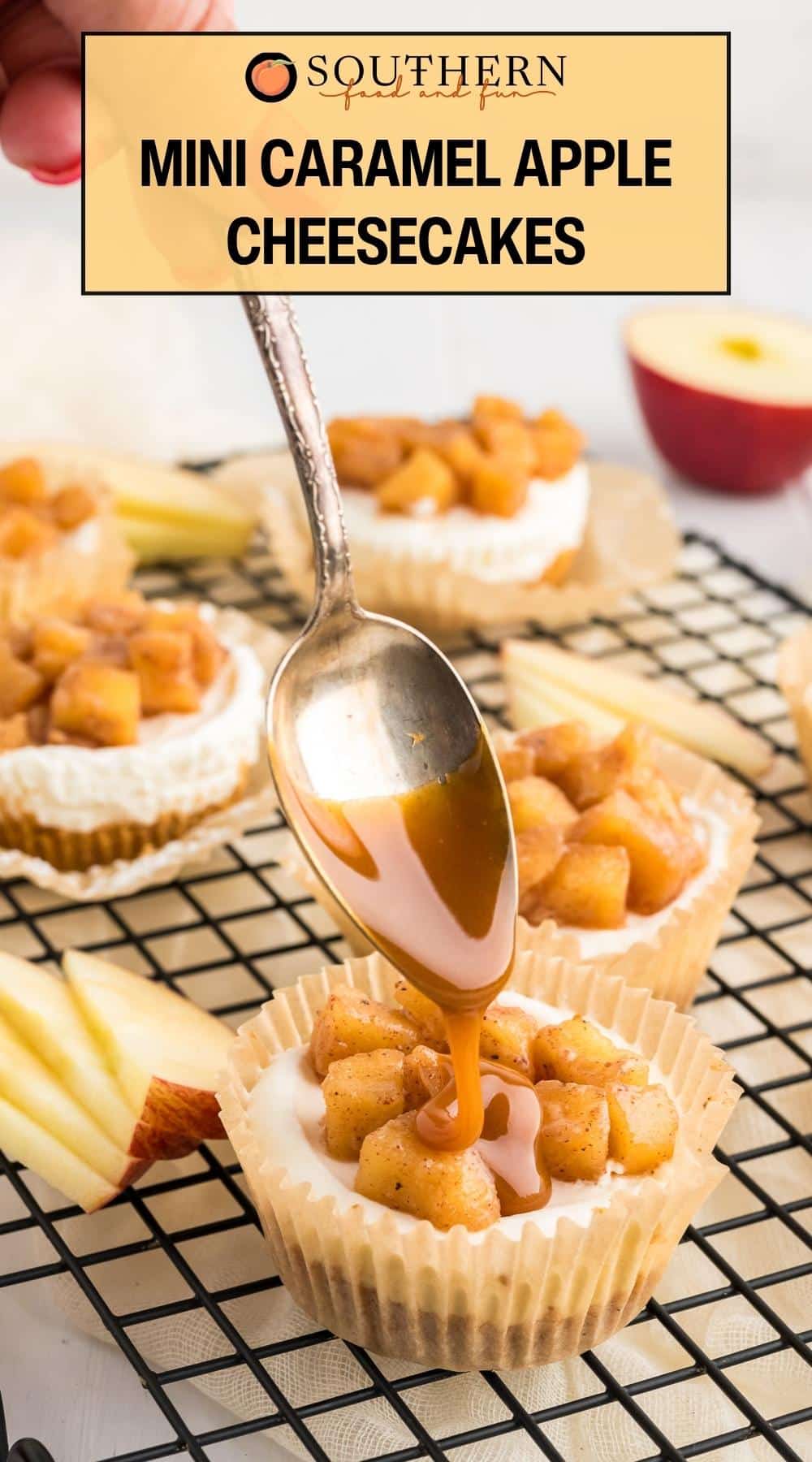 Mini Caramel Apple Cheesecakes - Southern Food and Fun
